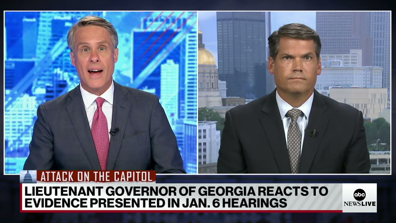 Georgia's lieutenant governor reacts to Jan. 6 hearings | ABCNL - Write ...